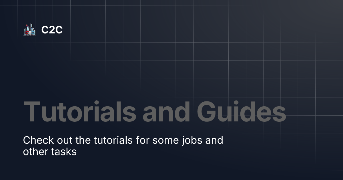 Tutorials and Guides | C2C