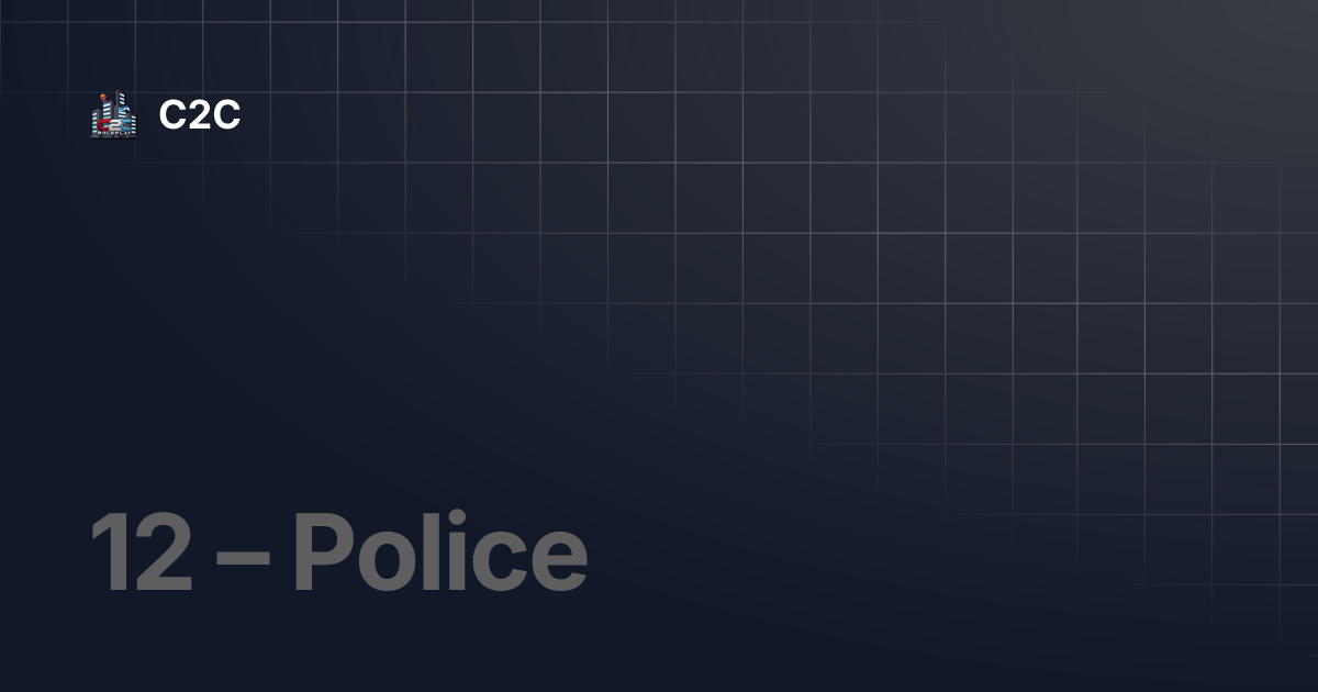 12 – Police | C2C