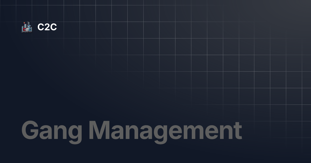 Gang Management | C2C