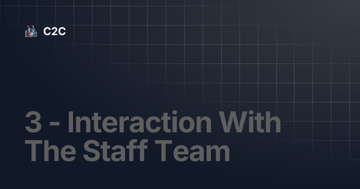 3 - Interaction With The Staff Team | C2C
