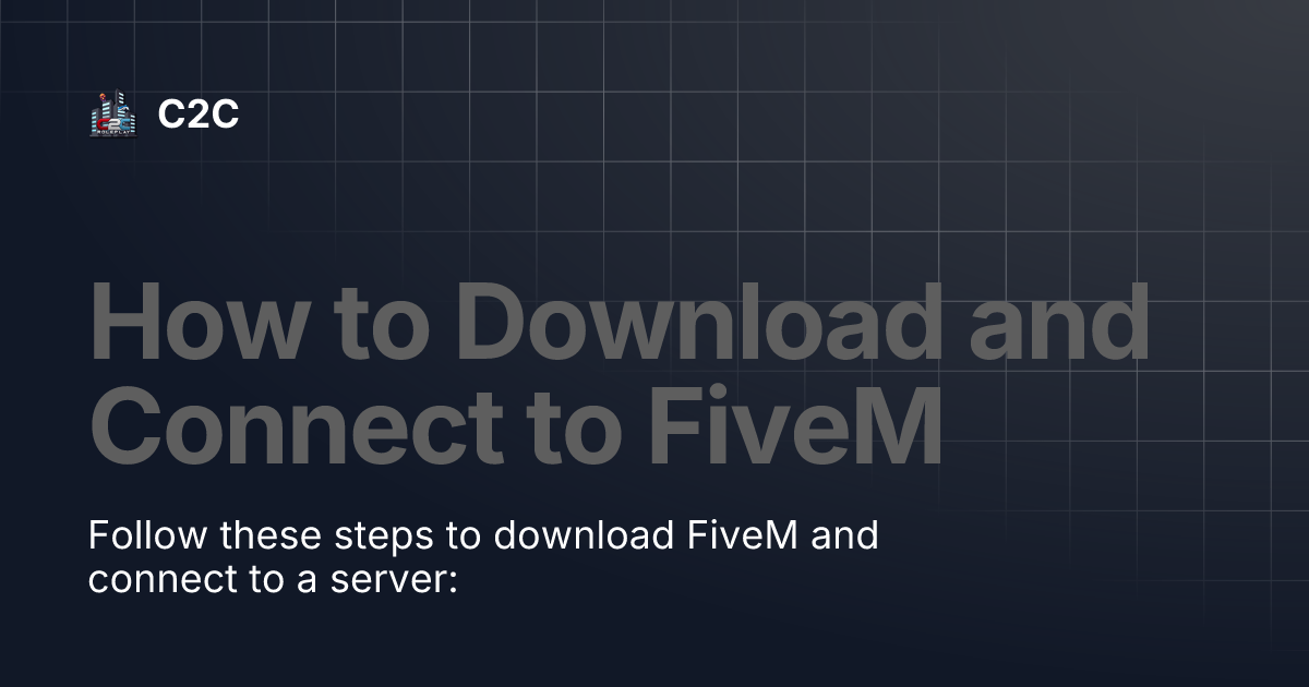 How to Download and Connect to FiveM | C2C