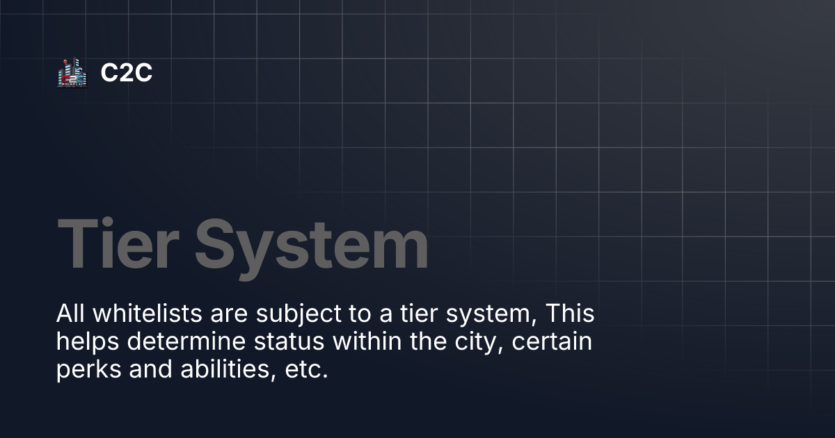 Tier System | C2C